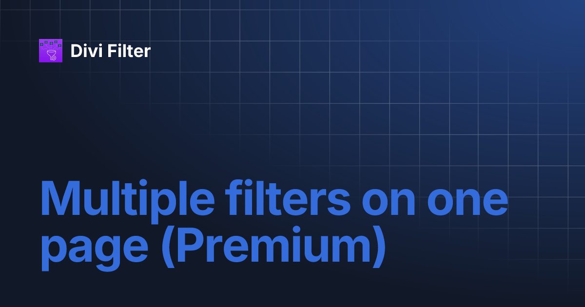 Multiple filters on one page (Premium) | Divi Filter